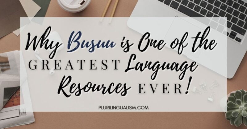 Why Busuu is One of the GREATEST Language Resources Ever!