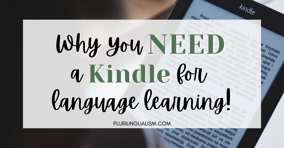 Why You NEED A Kindle for Language Learning! [Tips + Tricks] ⋆ ...